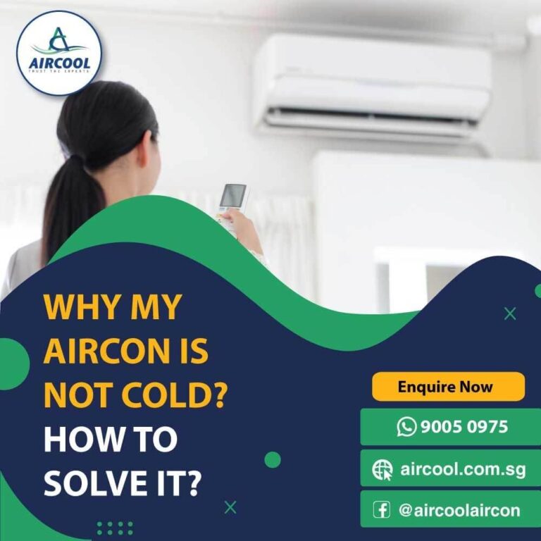 Why My Aircon is Not Cold ? How to Solve it? - Aircool Aircon